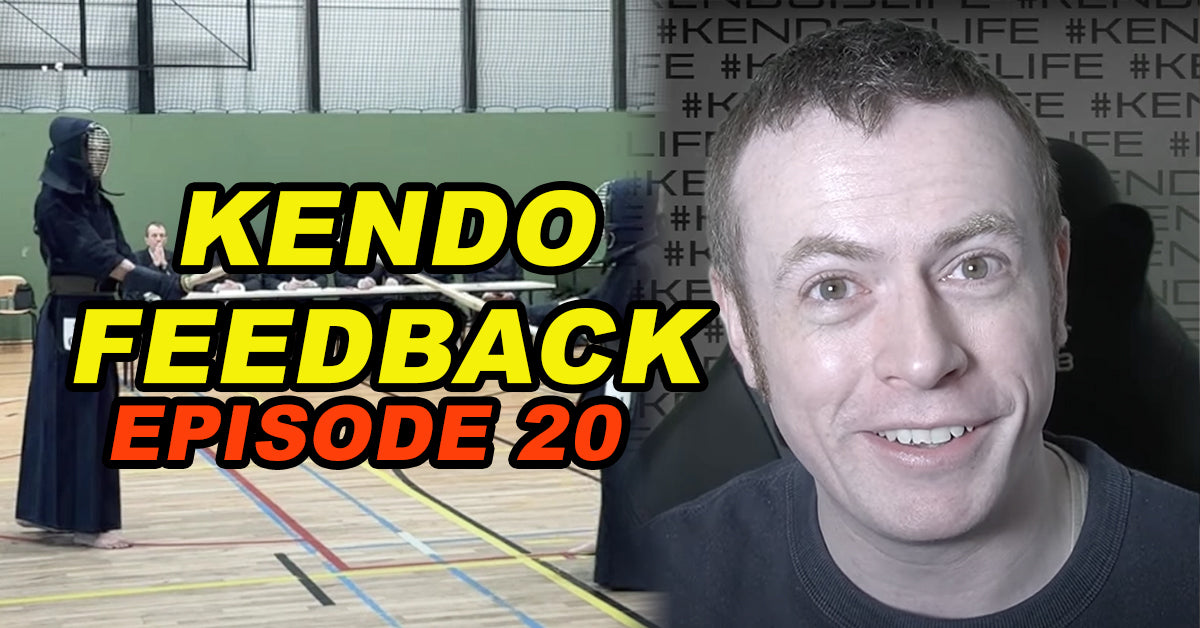 [KENDO FEEDBACK VIDEO] - Episode 20 – KendoStar International