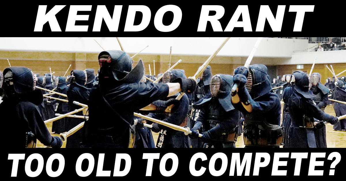 [KENDO RANT] - Too Old to Compete? Dealing with Beginners in Shiai ...